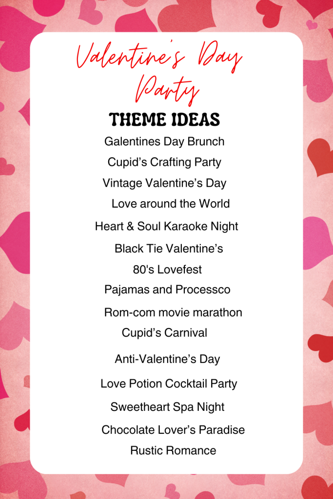Hosting the Ultimate Valentine’s Day Party: Planning Guide for Themes ...